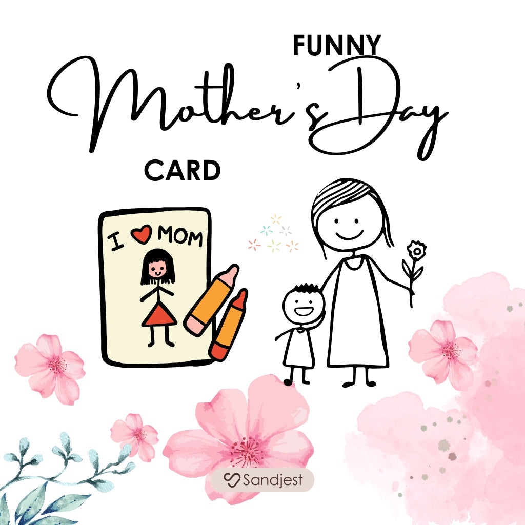 10+ Free Printable Funny Mothers Day Cards | Sandjest Gifts
