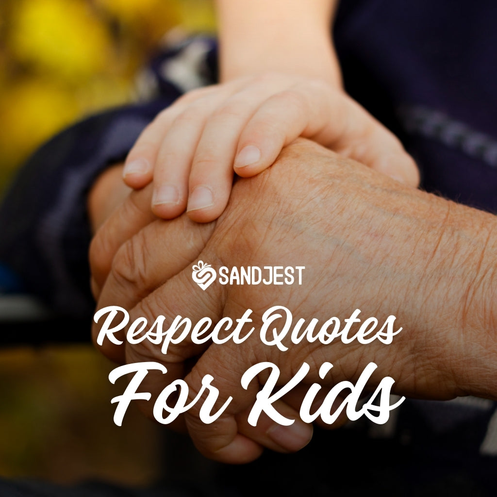 100+ Respect Quotes For Kids To Teach Them Kindness - Personalized Gift ...