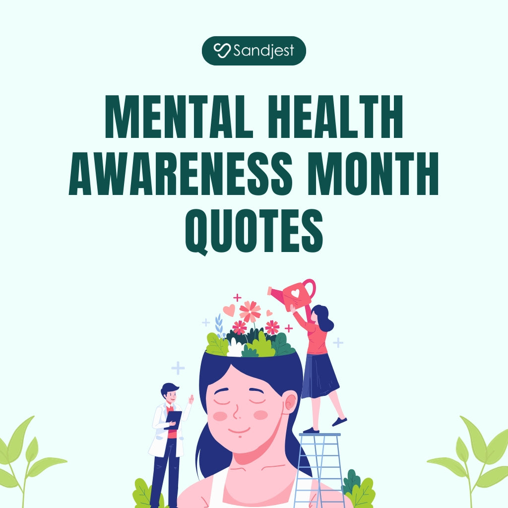 120+ Mental Health Awareness Month Quotes for Hope • Sandjest Gifts