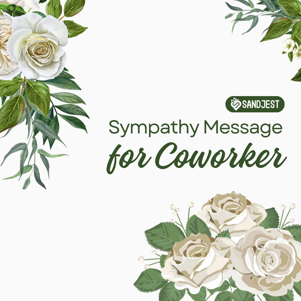 120+ Appropriate Sympathy Message For Coworker | Sandjest Gifts