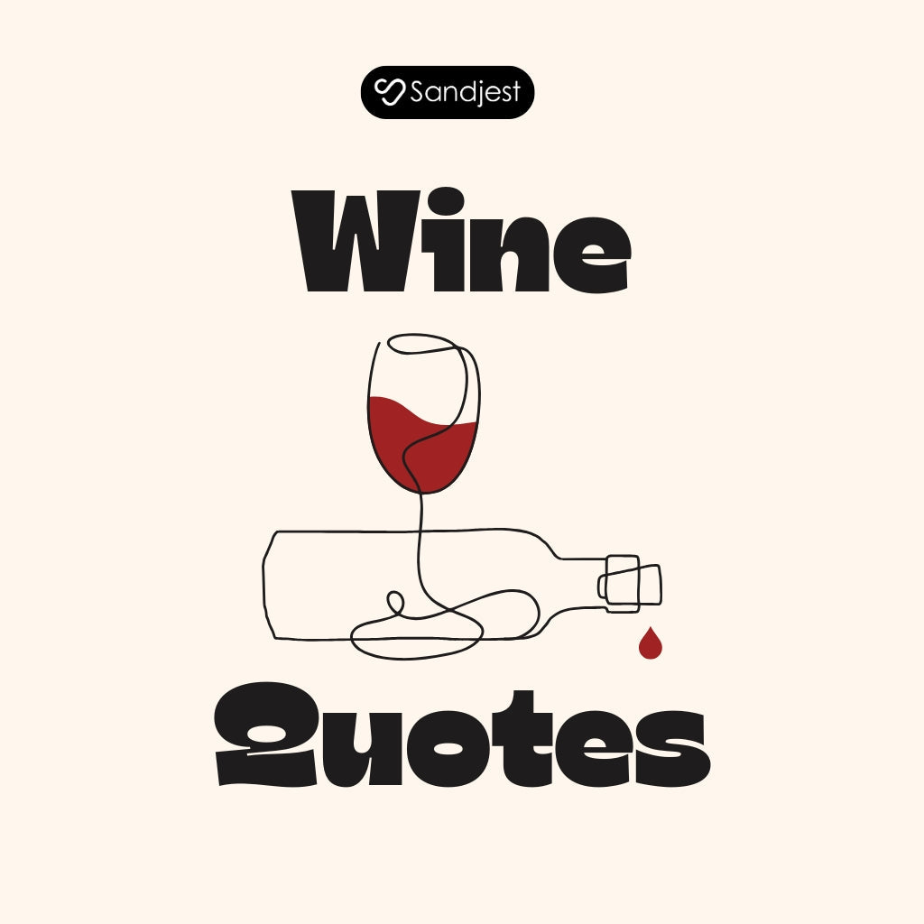 180+ Wine Quotes For Every Sip Mood And Laugh You’ll Ever Need ...