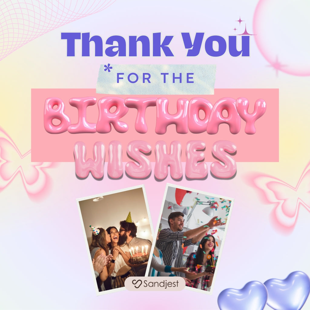 180+ Best Thank You for the Birthday Wishes Notes | Sandjest Gifts