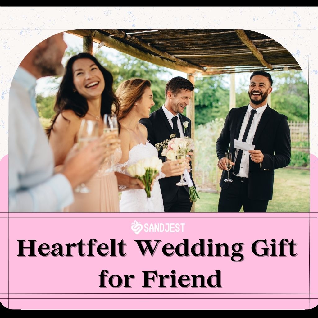 27+ Heartfelt Wedding Gift for Friend - Personalized Gift Sandjest