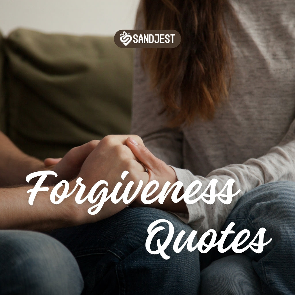 280+ Forgiveness Quotes To Help You Find Peace In Your Heart | Sandjest ...