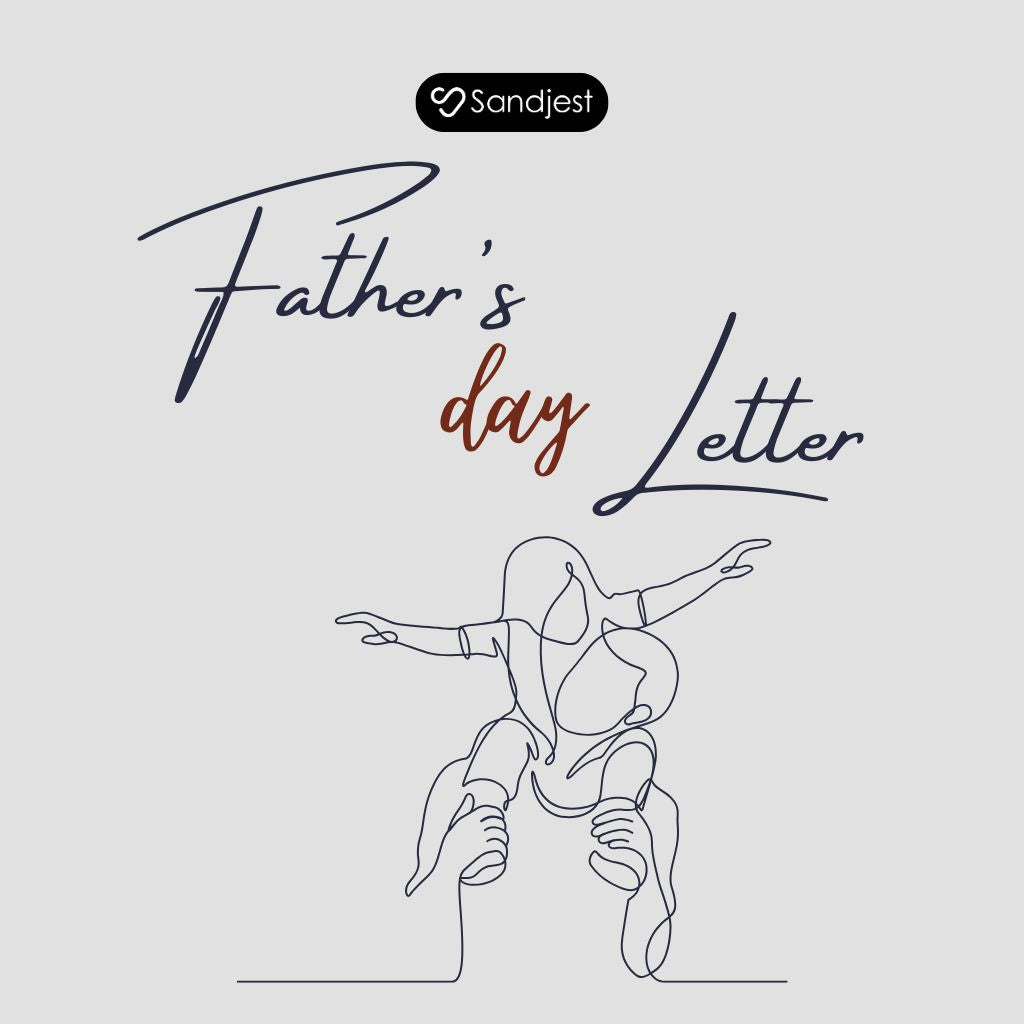 50+ Fathers Day Letters That Express More Than Just Thanks | Sandjest Gifts