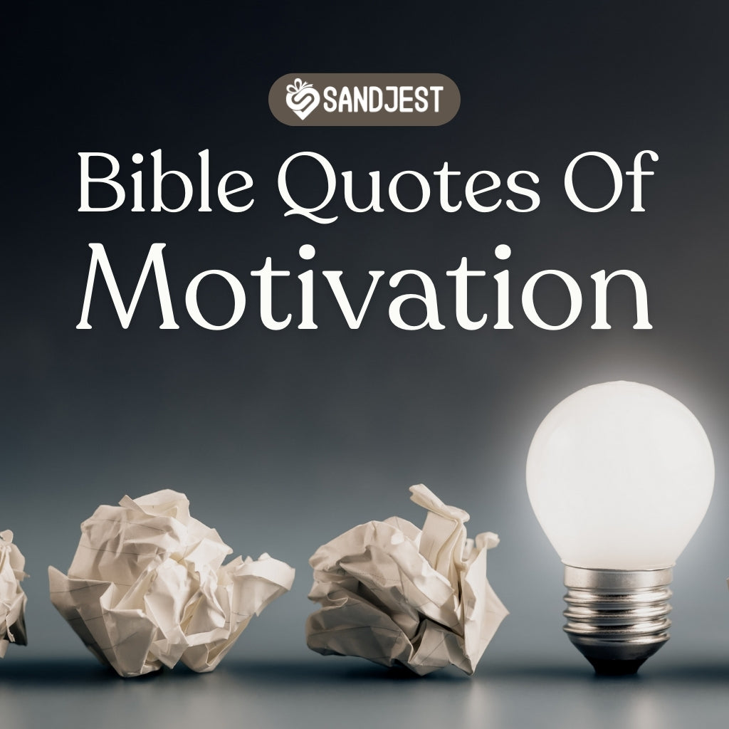 60+ Best Bible Quotes Of Motivation To Inspire You | Sandjest Gifts
