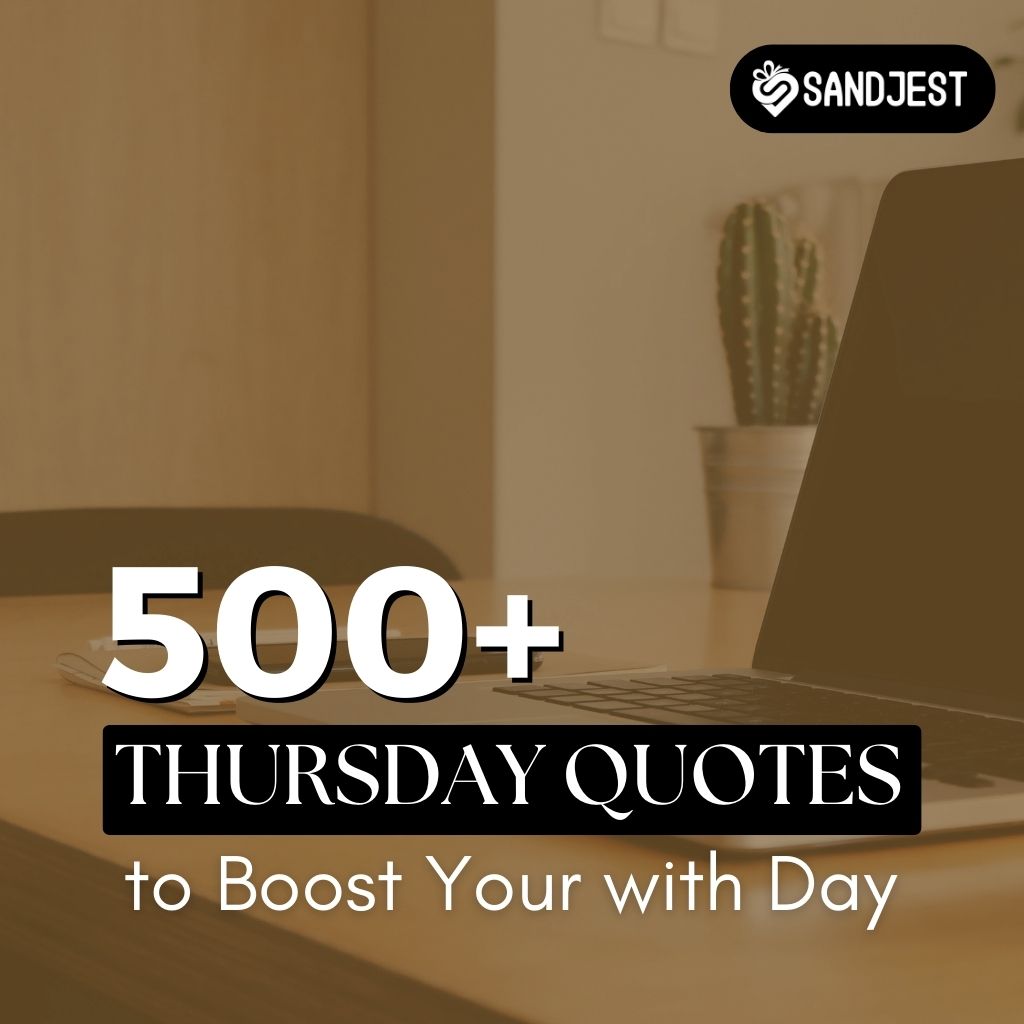 Thursday Quotes to Boost Your with Day • Sandjest Gifts
