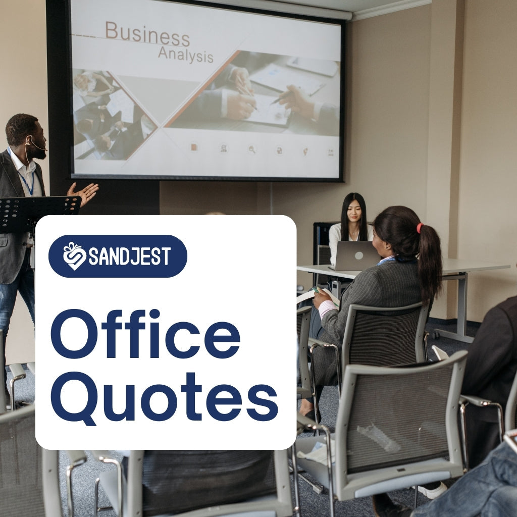 160+ Office Quotes To Inspire Office Success | Sandjest Gifts