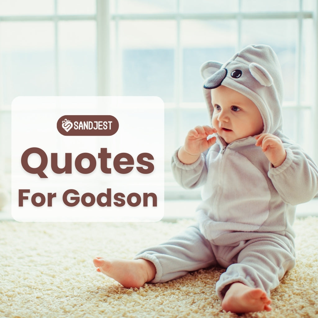 200+ Quotes for Godson That Capture Your Love and Guidance | Sandjest Gifts